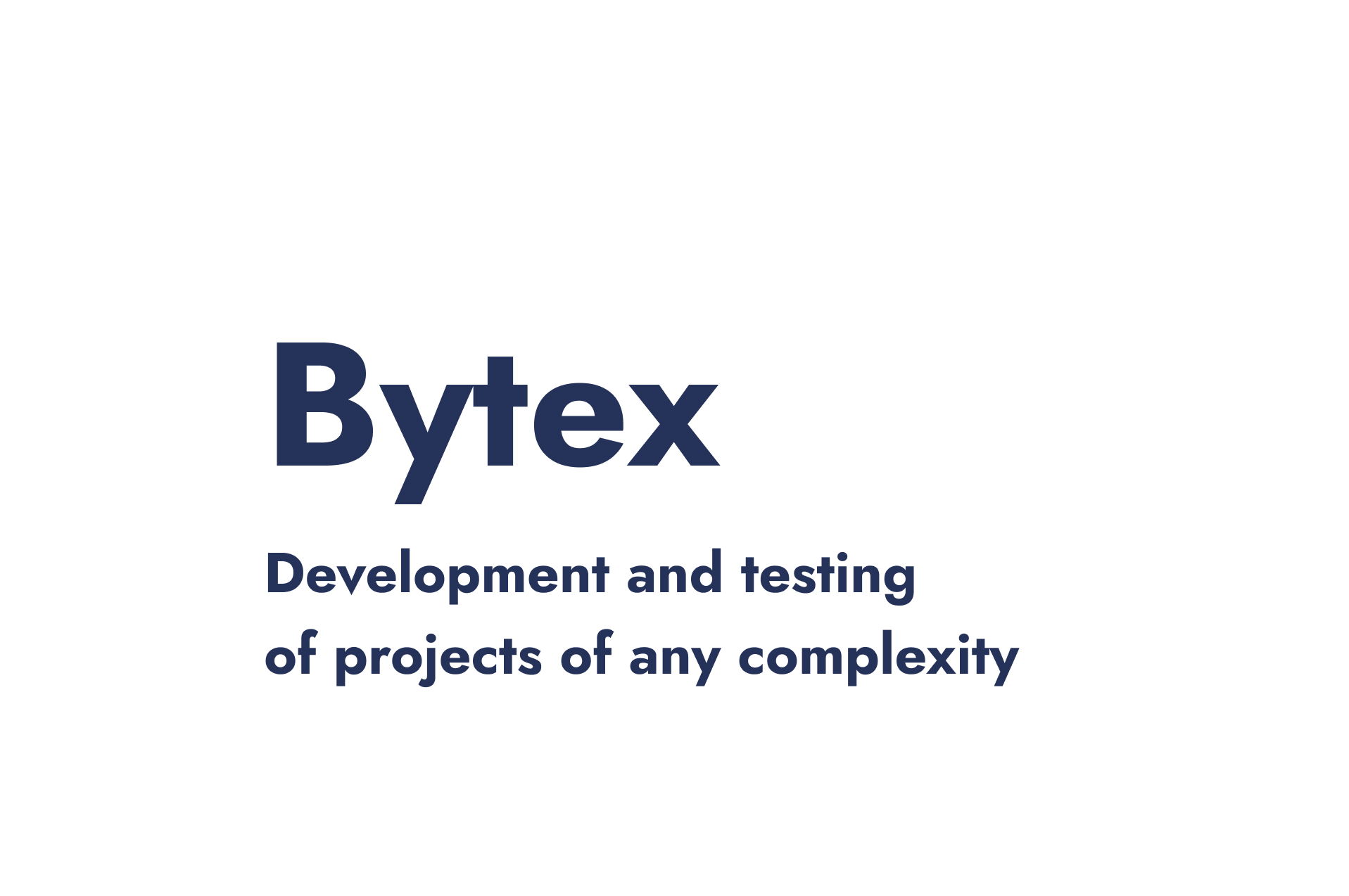 Bytex Development And Testing Of Projects Of Any Complexity
